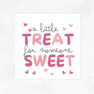 Printable Square Valentine's Day Tag, A Little Treat for Someone Sweet ...