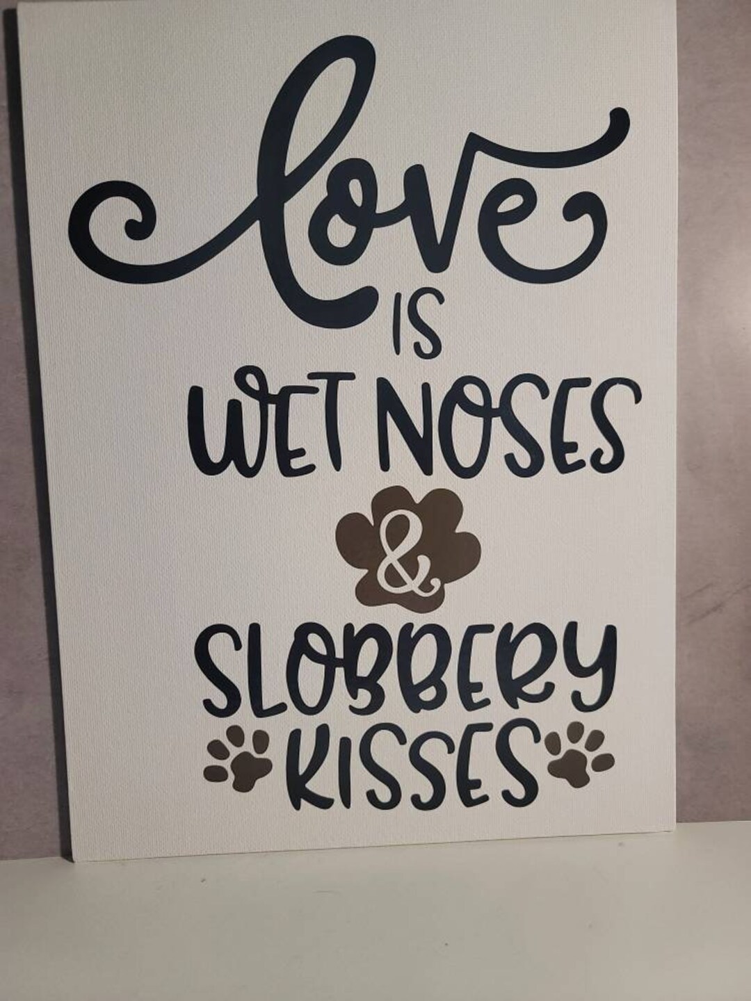 Love is Wet Noses and Slobbery Kisses Wallhanging - Etsy