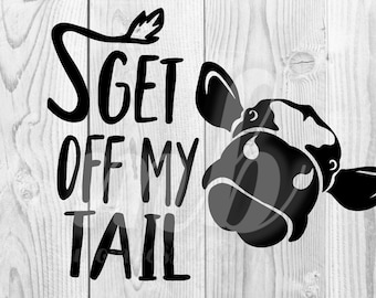 Get off My Tail Digital Download PNG - Etsy