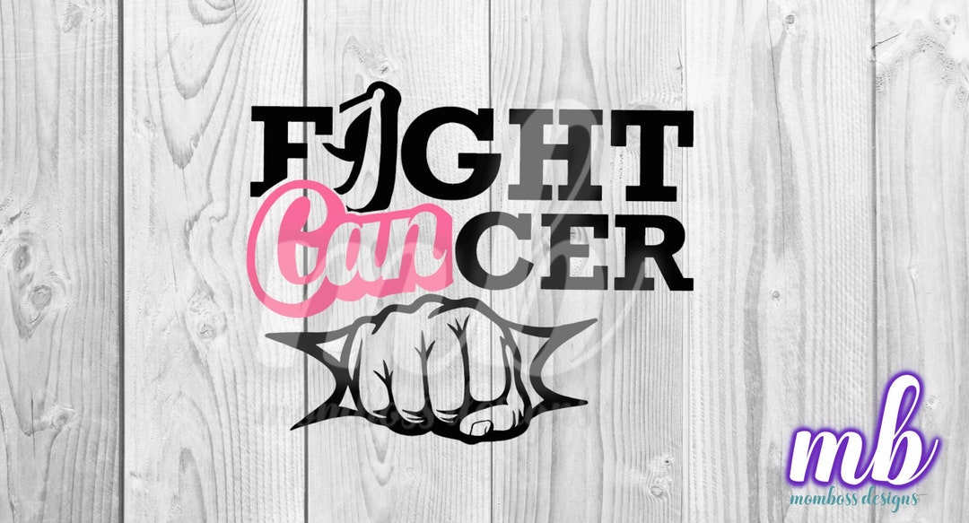 I CAN Fight Cancer - PNG - SVG - Etsy