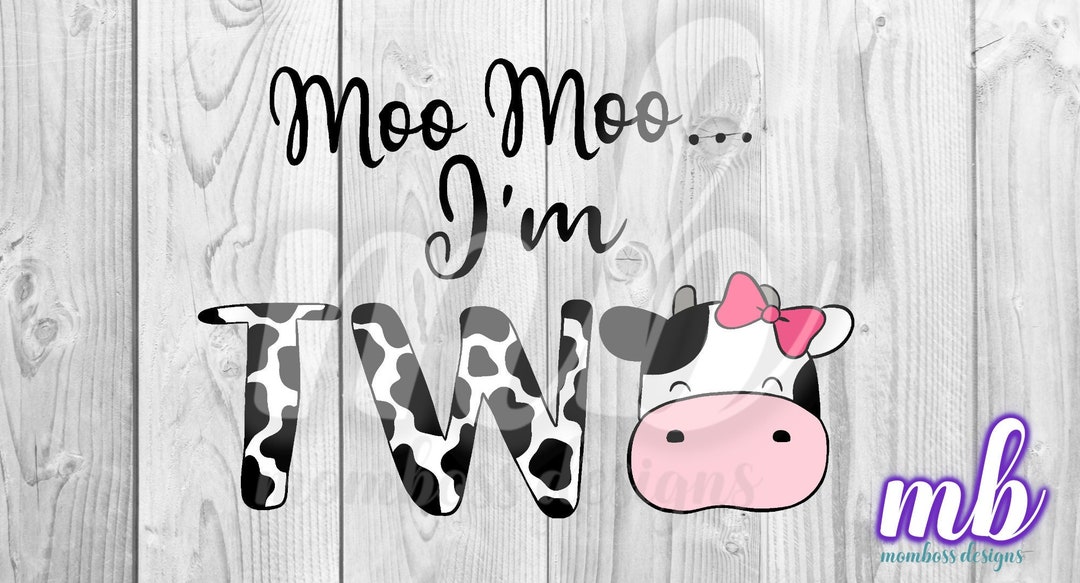 Moomoo I'm Two (bow) - PNG - SVG - DIGITAL - Etsy