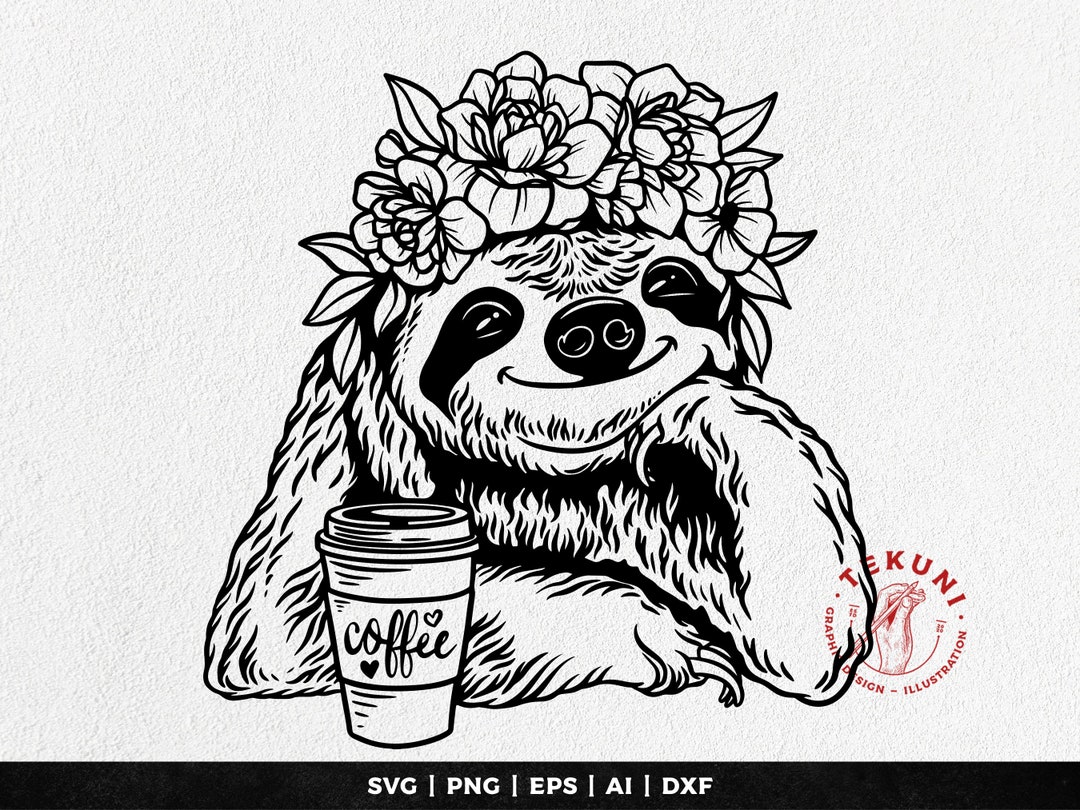 Floral Sloth Svg With Cup of Coffee - Instant Download - Etsy
