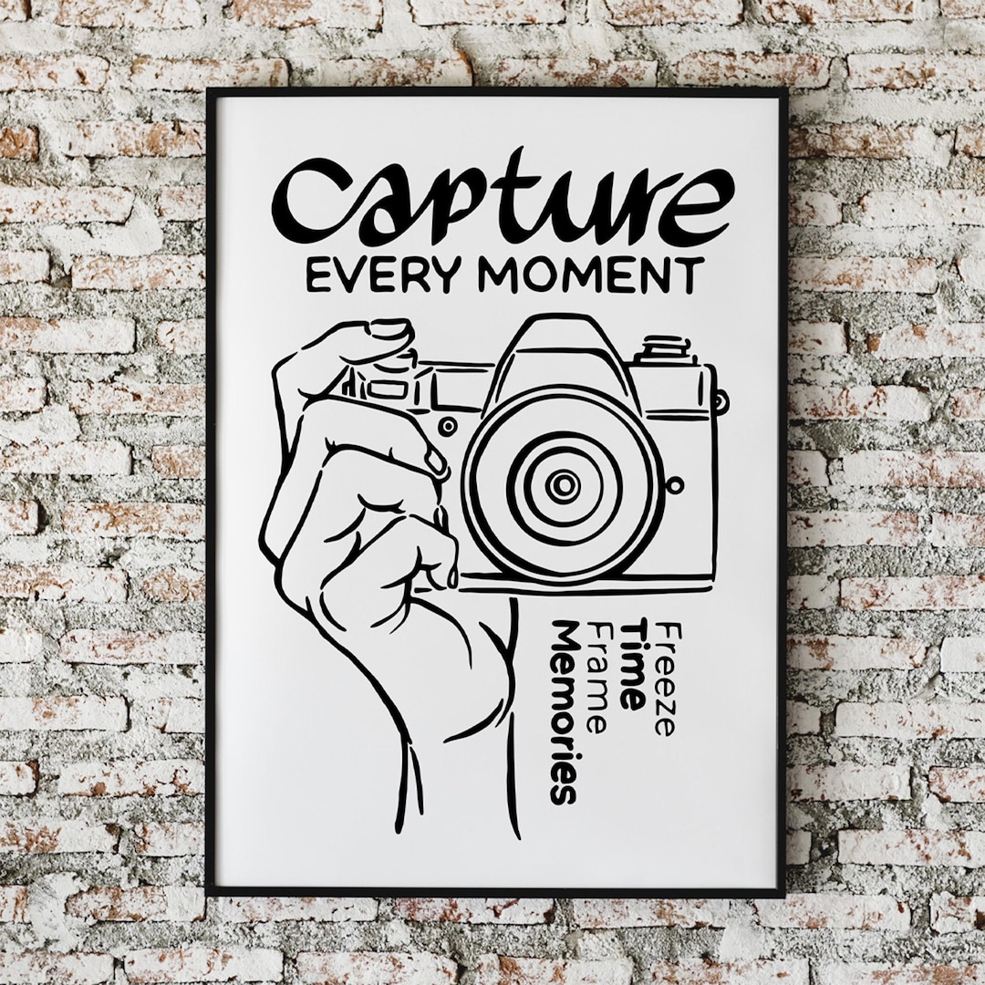 Capture Every Moment, Camera Svg, Photography Gifts - Instant Download ...