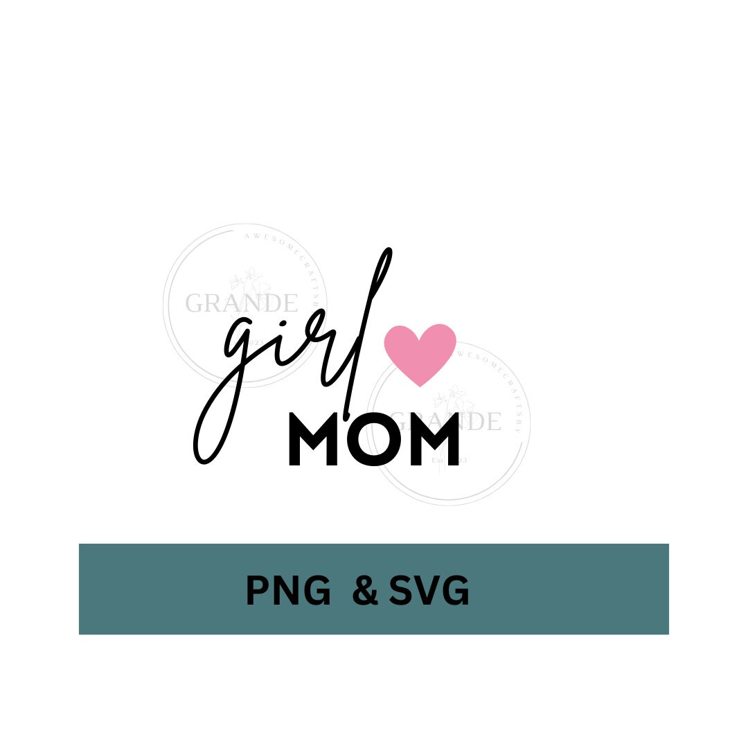 Girl Mom Png Svg Mom Png Svg Girl Png Svg Positivity - Etsy