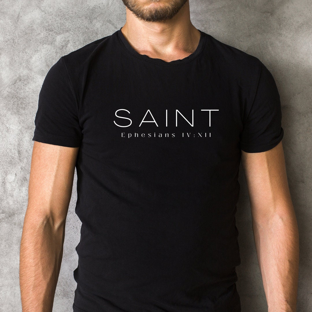 SAINT T-shirt - "jesus is King" Collection - Ephesians 4:12 = Christian ...
