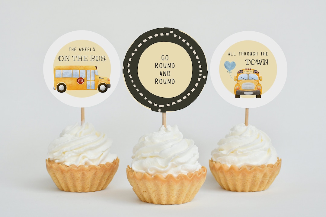Wheels on the Bus Birthday Cupcake Toppers: Editable School Bus Party ...