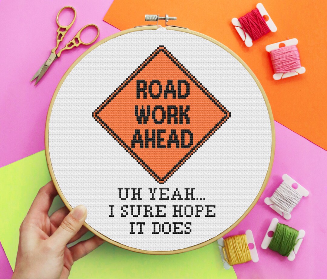 Road Work Ahead Meme Cross Stitch Pattern PDF, Funny Cross Stitch ...