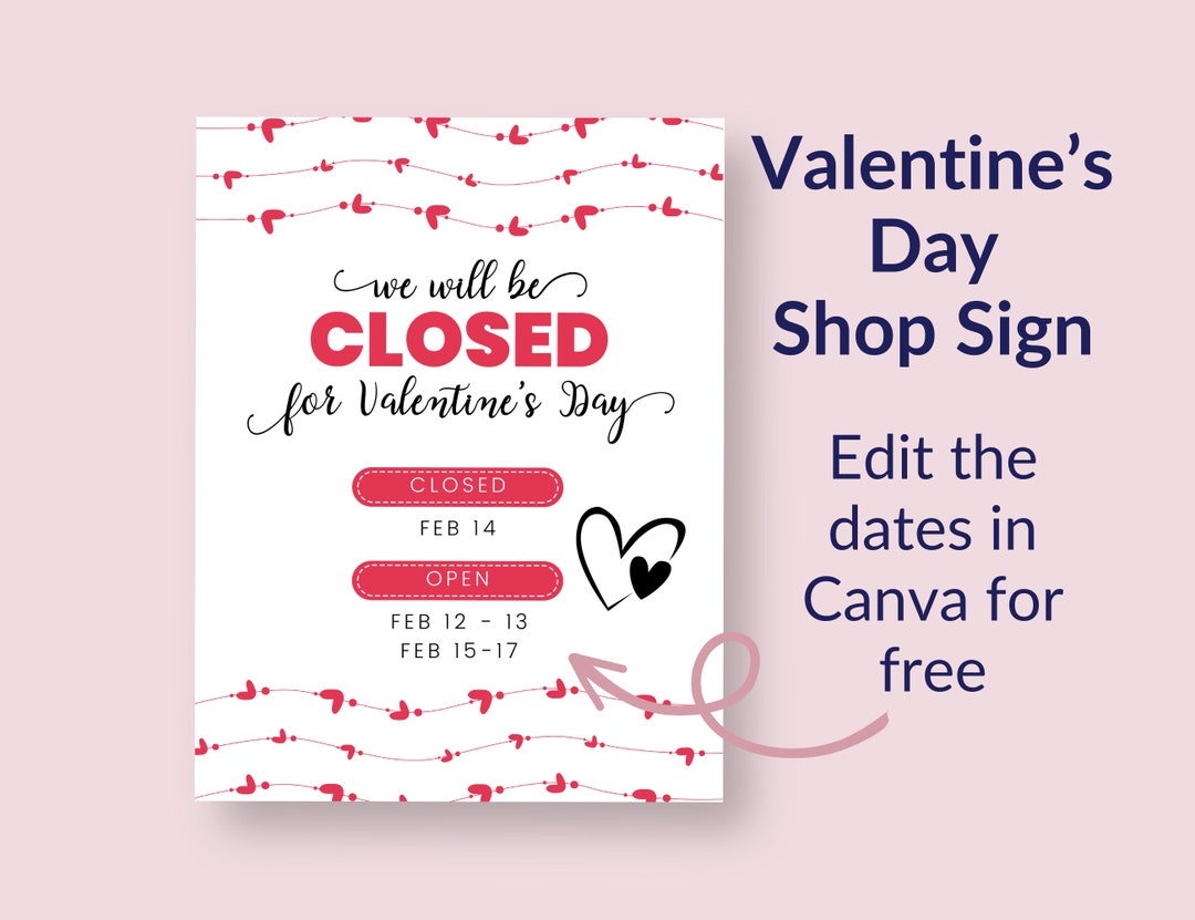 Customizable Holiday Closed Sign for Valentine's | Printable Shop Open ...