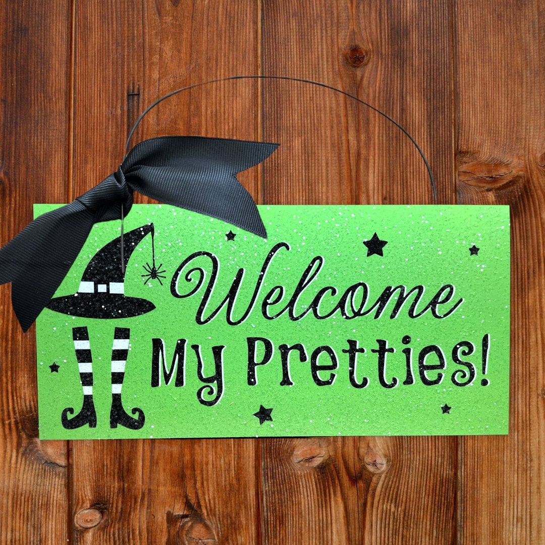 Welcome My Pretties 6x12 in Sign. - Etsy