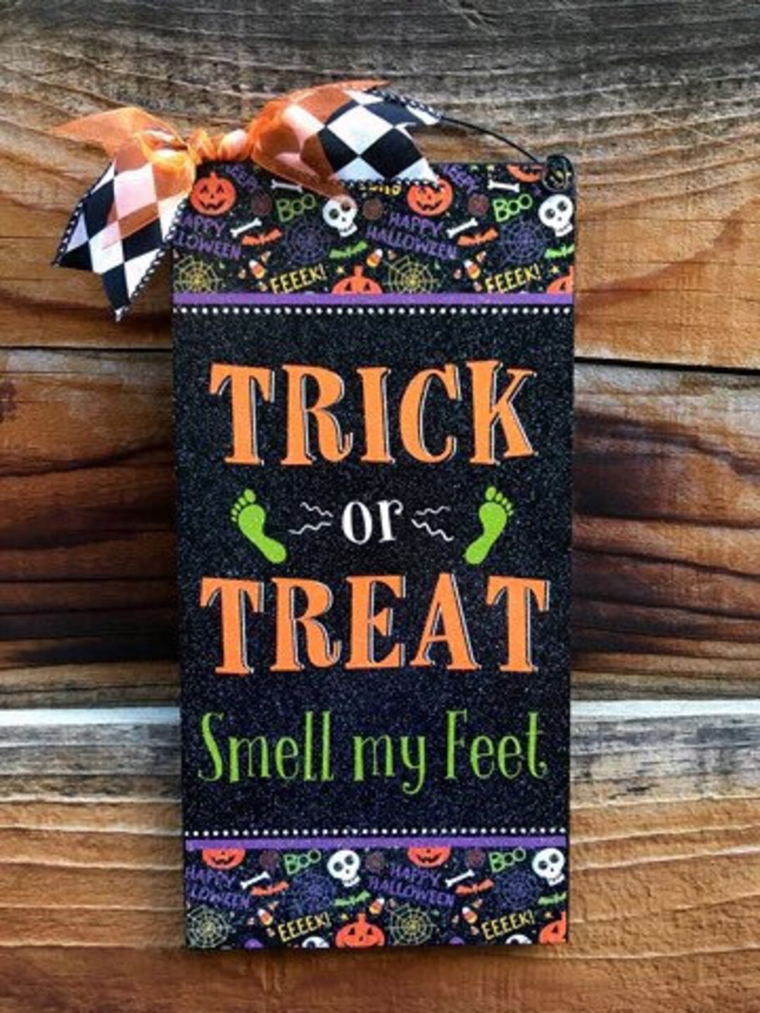 Trick or Treat Smell My Feet Halloween Sign. - Etsy