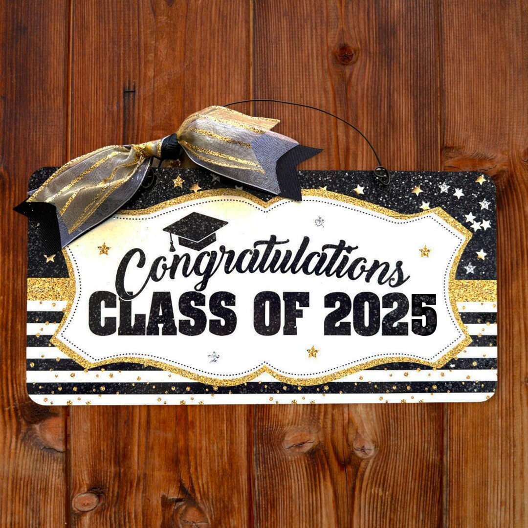 Congratulations Class of 2025 Grad Sign. Graduation Gift. Wreath ...