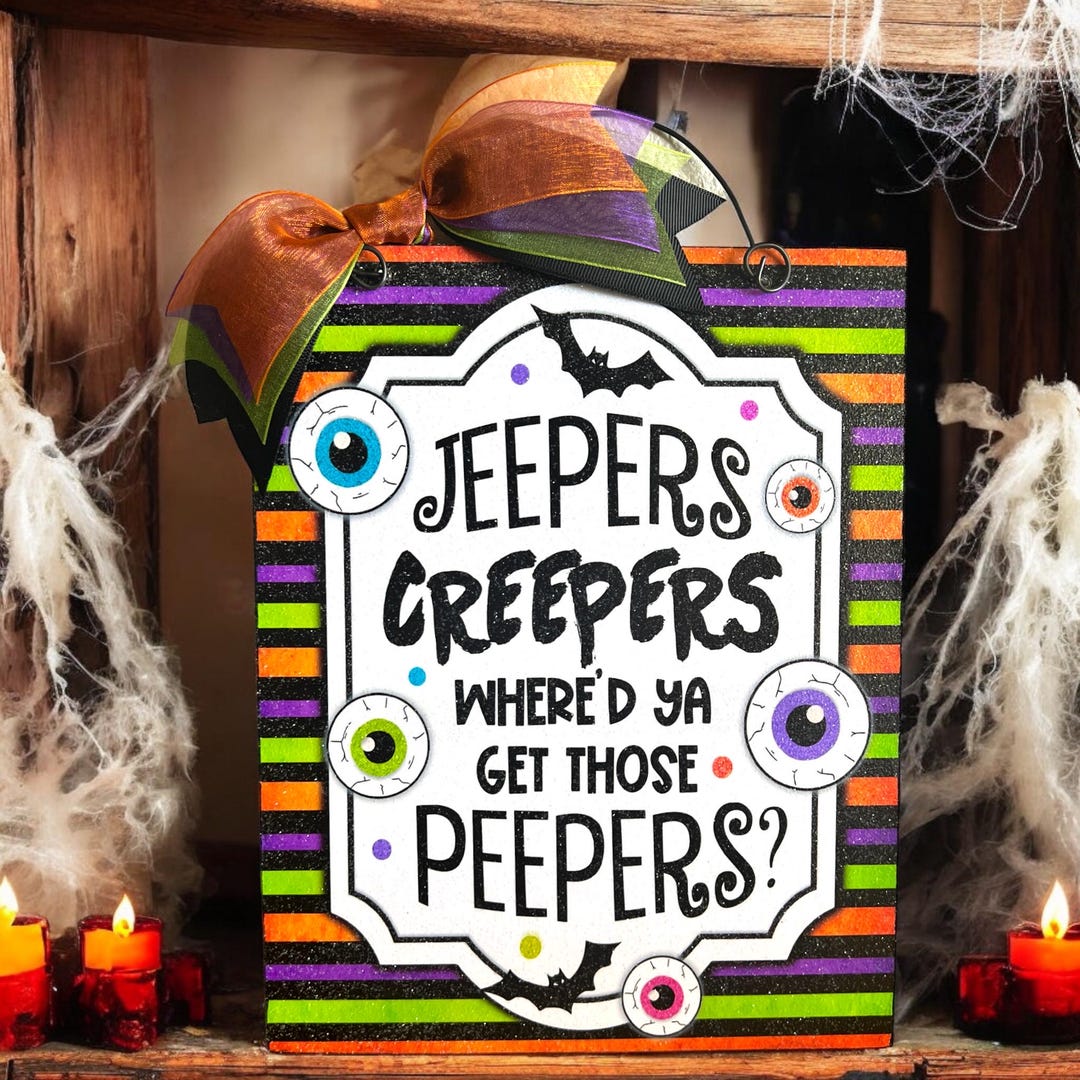 Jeepers Creepers Eyeball Sign. 8x10 or 11x14 Size Options. - Etsy