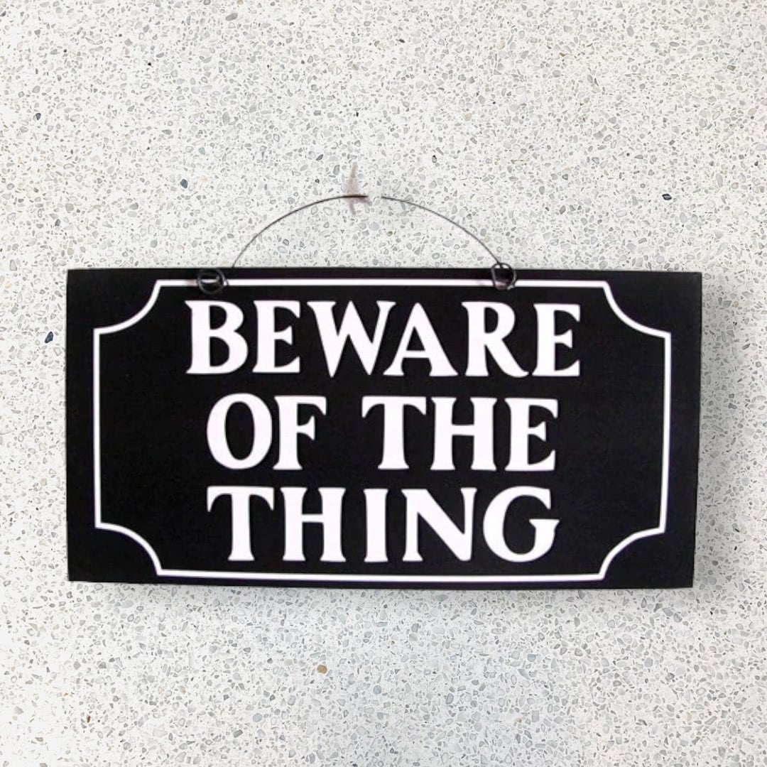 Beware of the Thing Addams Family Sign. - Etsy
