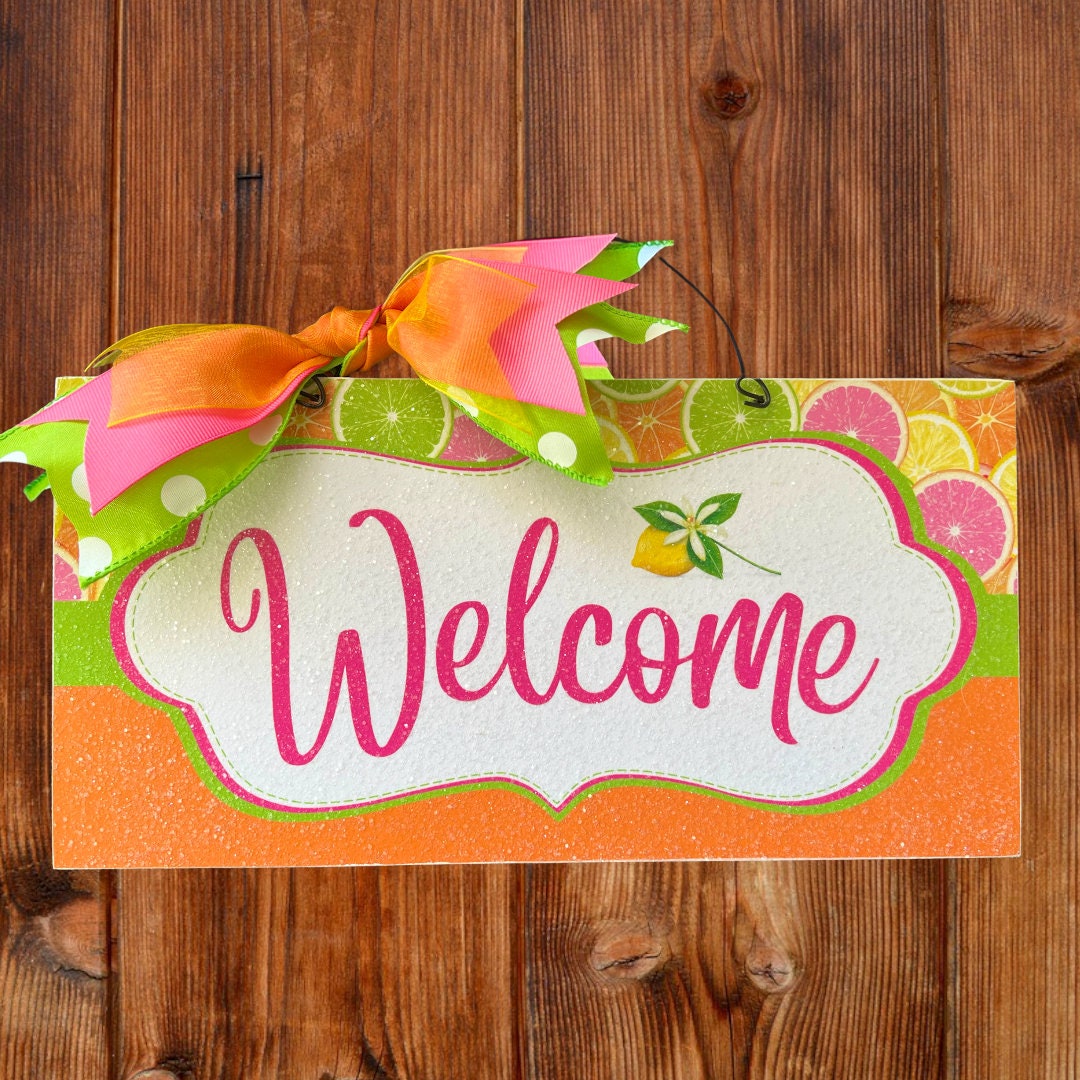 Welcome Citrus Slice Sign. Wood or Metal Option. - Etsy