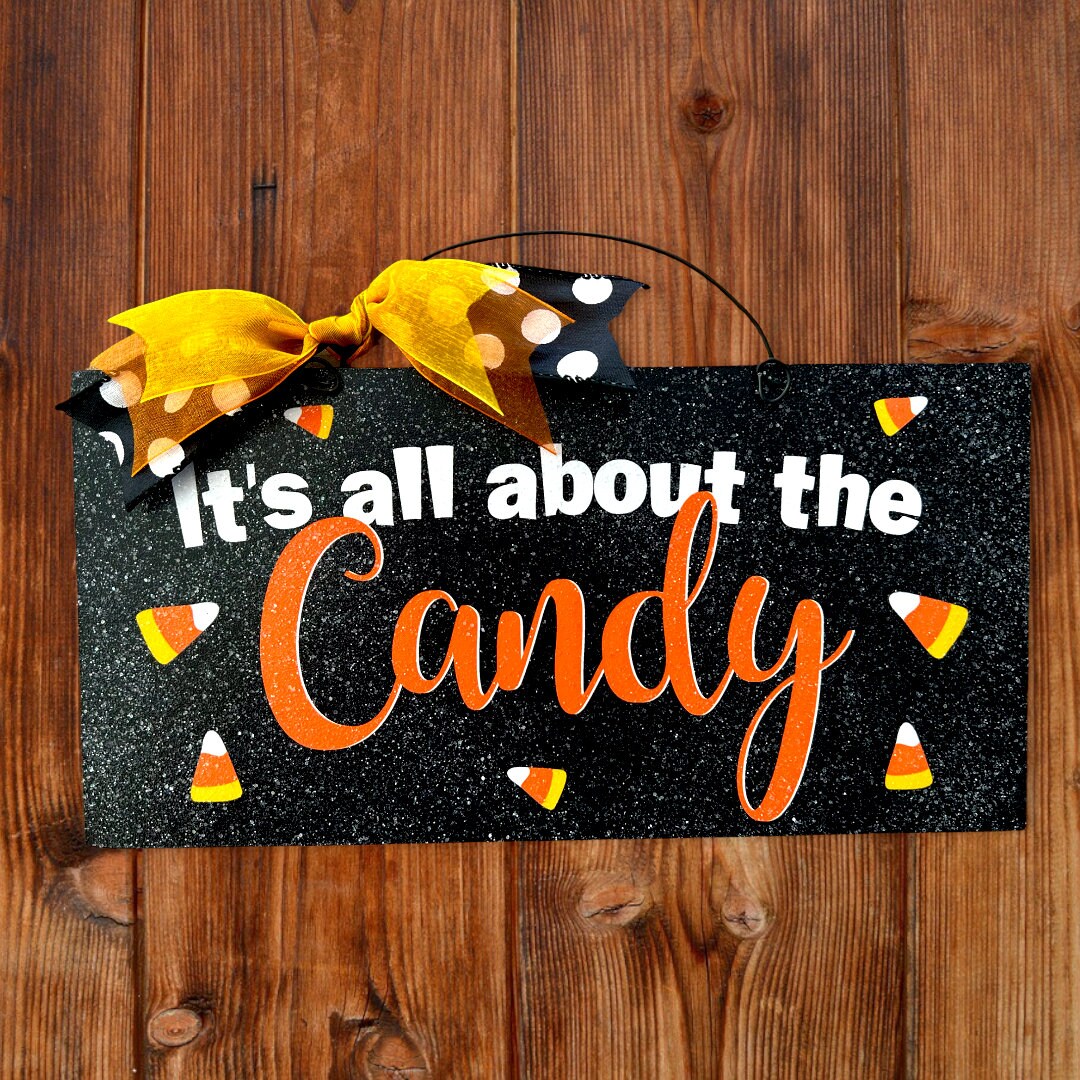 It's All About the Candy Sign. - Etsy