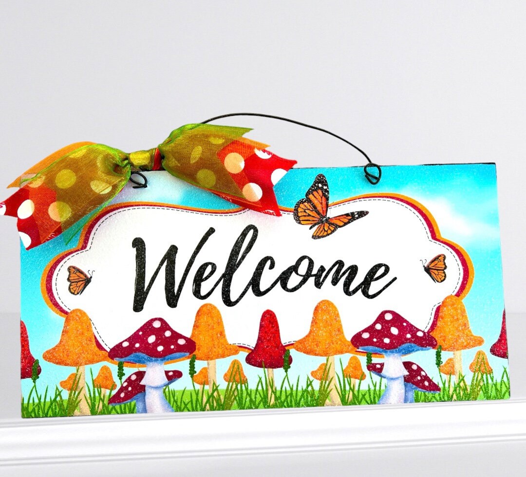 Mushroom Monarch Butterly Welcome Sign. - Etsy