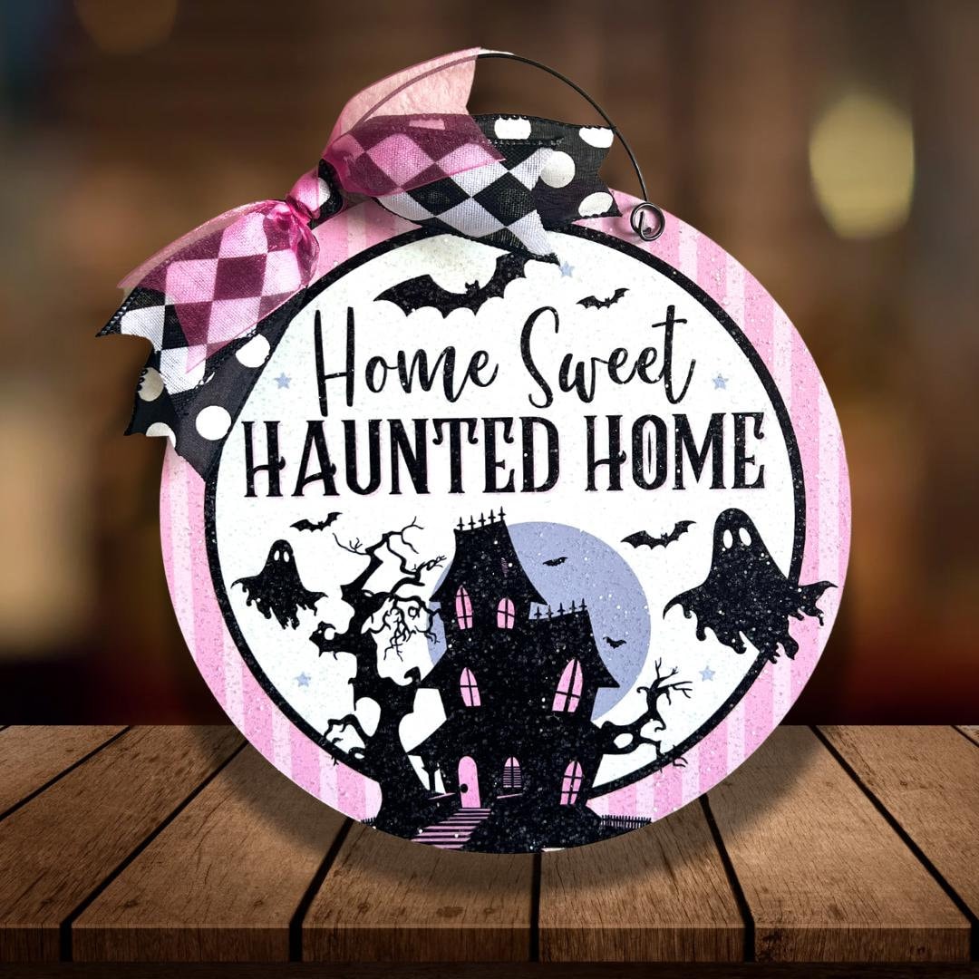 Home Sweet Haunted Home Round Ghost Halloween Sign. Wood or Metal ...