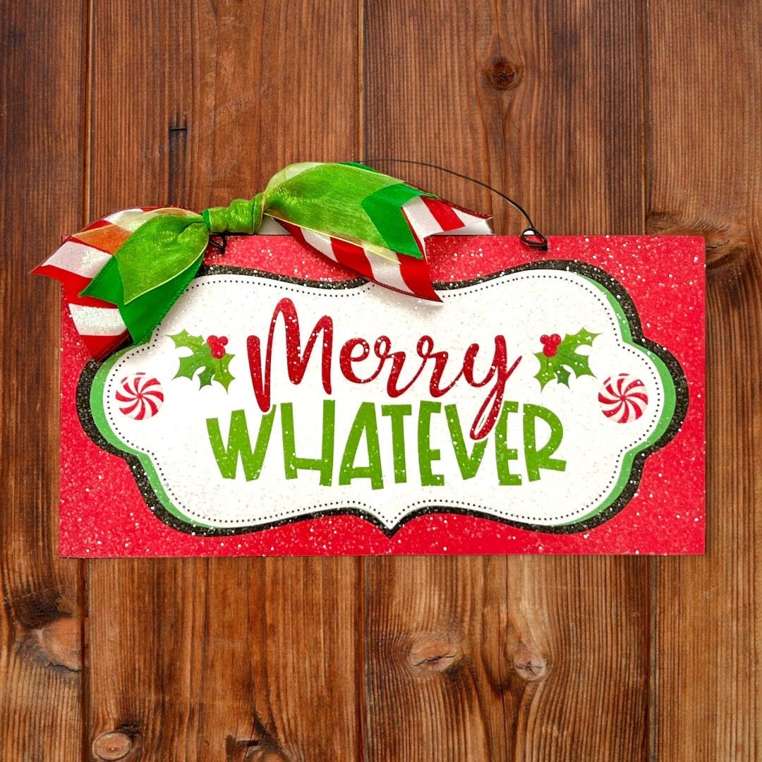 Merry Whatever Christmas Sign. - Etsy