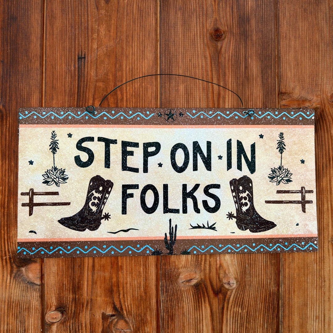 Step on in Folks Sign. - Etsy