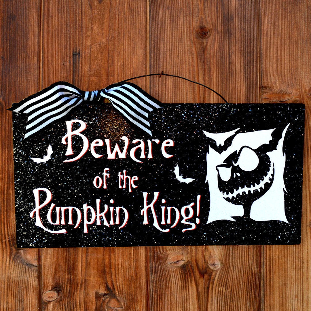 Beware of the Pumpkin King Sign. - Etsy