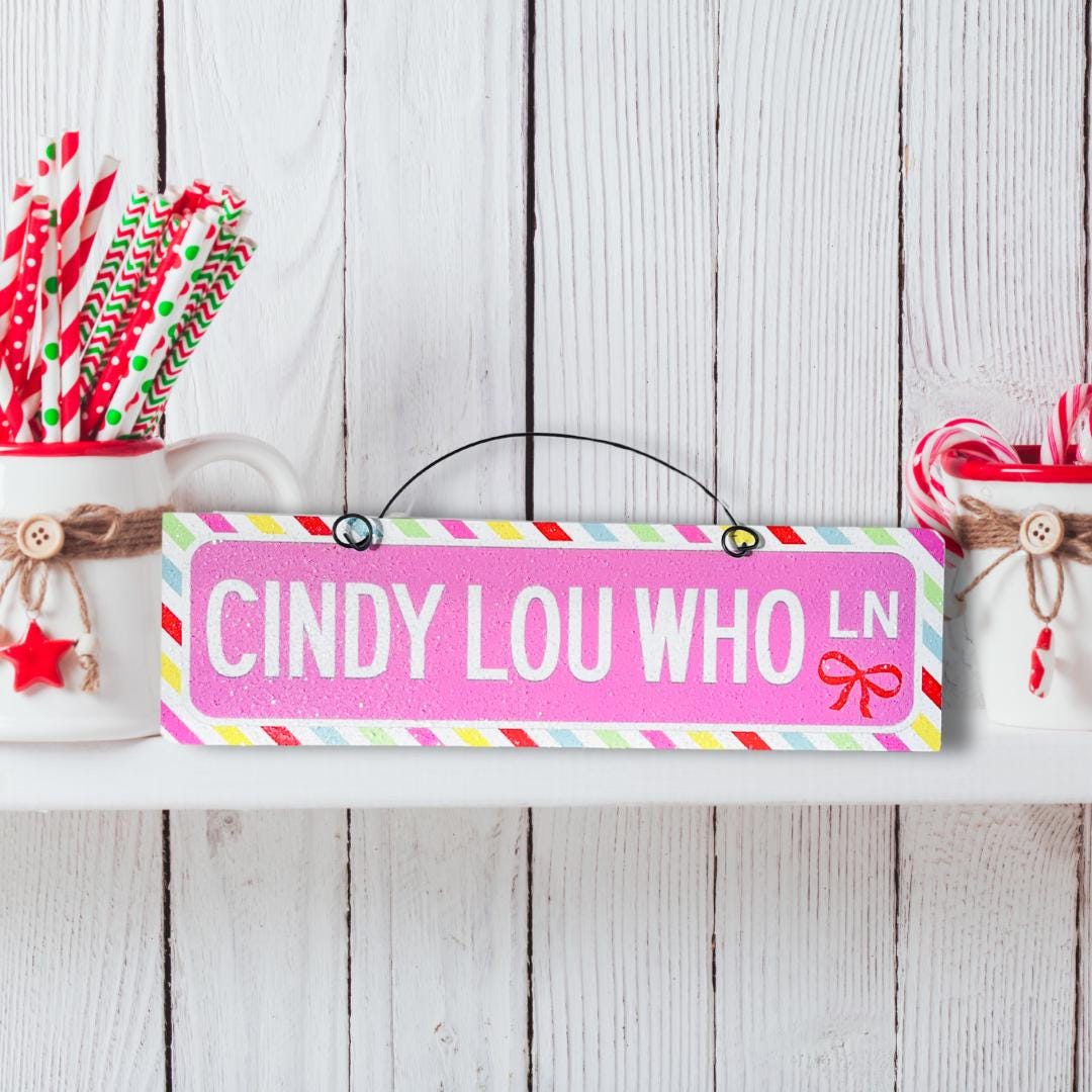 Cindy Lou Who Ln Sign 3.5x12 Inches. Wood or Metal Option. - Etsy