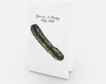 You're a Big Dill Pickle Card - Etsy