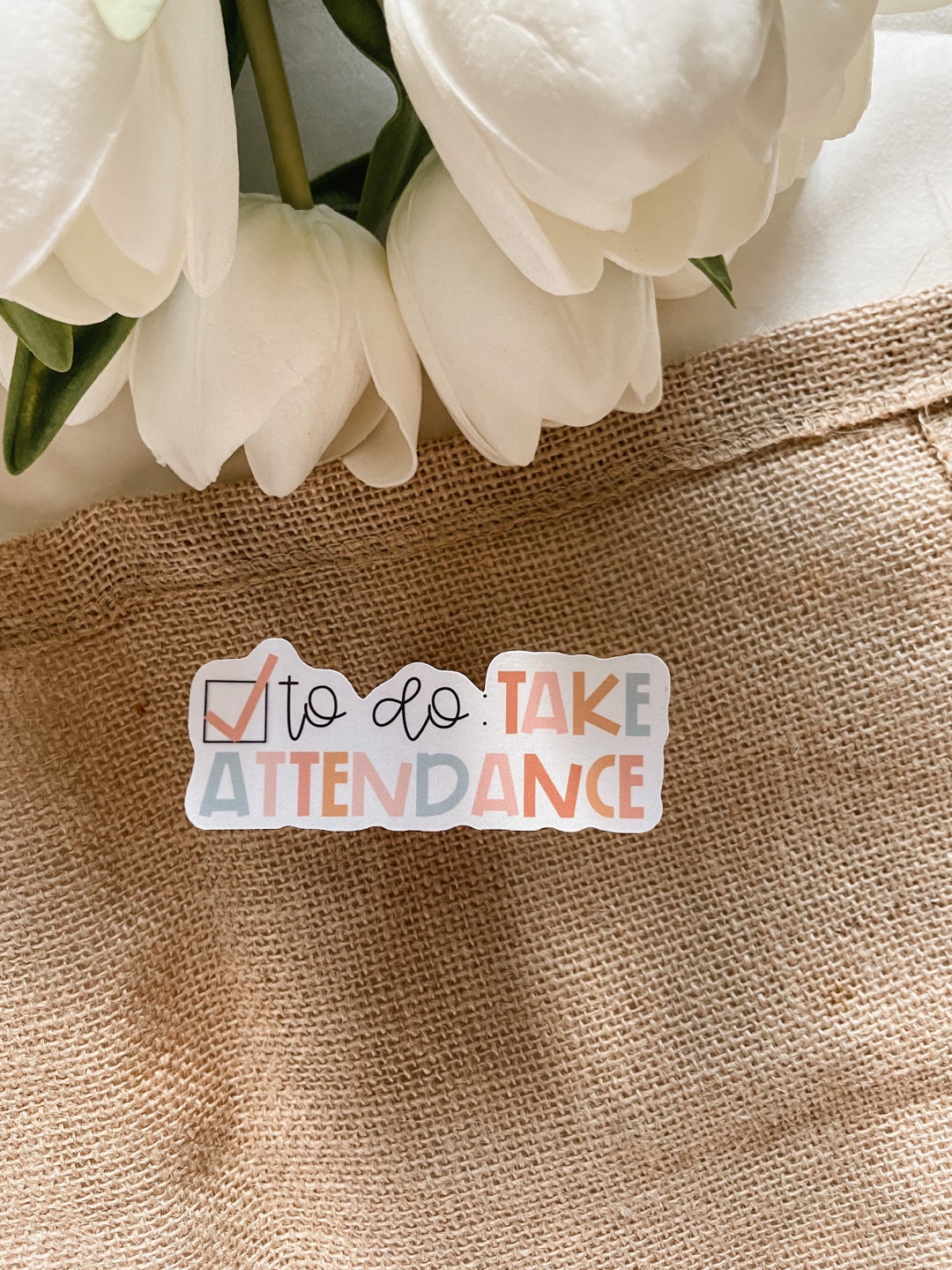 Boho Sticker for Teacher Take Attendance Reminder Vynil - Etsy