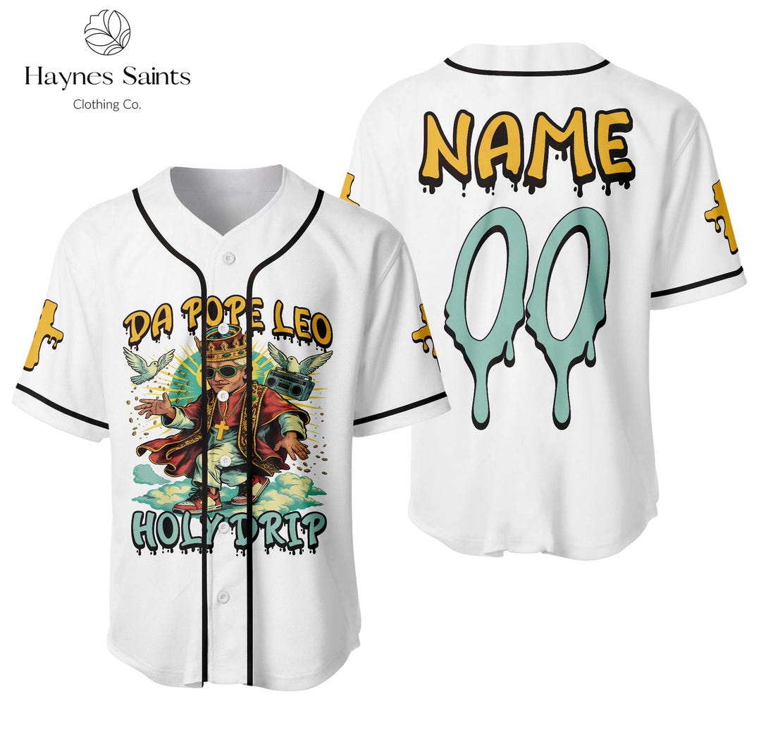 Da Pope Leo Holy Drip Baseball Jersey, Pope Leo Xiv Jersey, Viral Pope Jersey, Catholic Humor ...