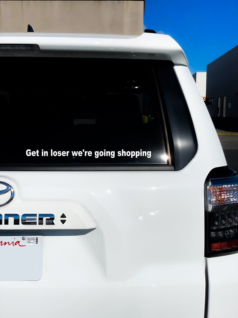 Bumper Stickers Paper Get In Loser Car Window Sticker Loser Bumper ...