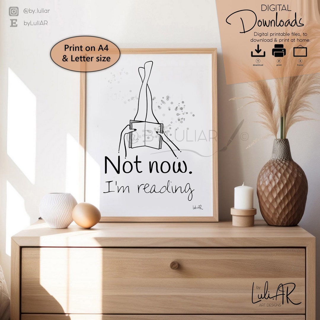 Not Now I'm Reading Poster. Art Library Poster. Reading Corner. Gift ...