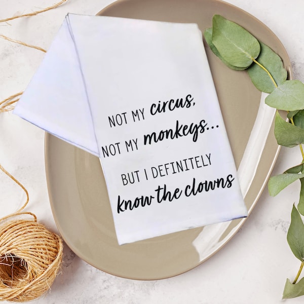 Not My Circus Not My Monkey but I Know My Clowns - Etsy