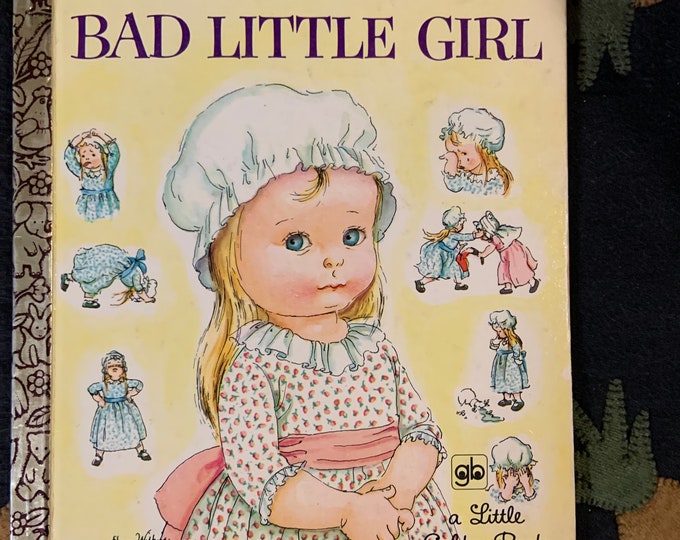 Vintage 1968 Little Golden Book #592 – Good Little Bad Little Girl by ...
