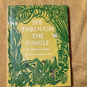 Vintage 1957 See Through the Jungle Book by Millicent Selsam – First ...