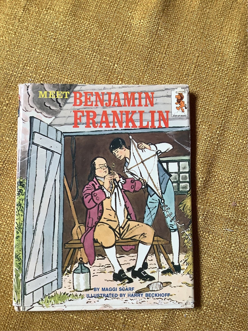 Vintage 1968 Meet Benjamin Franklin Step-up Book by Maggi Scarf – First ...