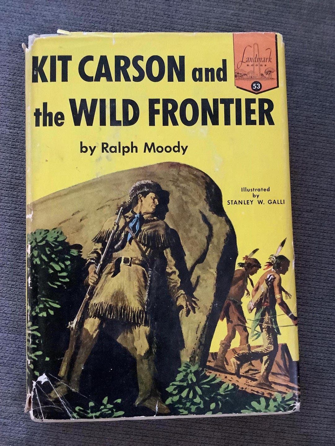 Kit Carson and the Wild Frontier (1955) Landmark Books #53 | Ralph ...