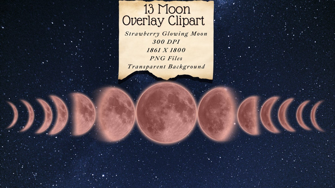 Moon Phases With Strawberry Glow Overlay PNG 13 Files Moons Transparent ...