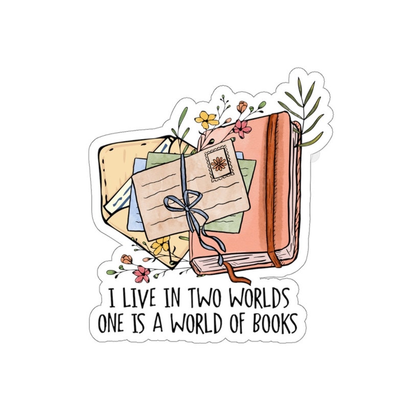 I Live in Two Worlds One of Them is A World of Books Kiss-cut - Etsy