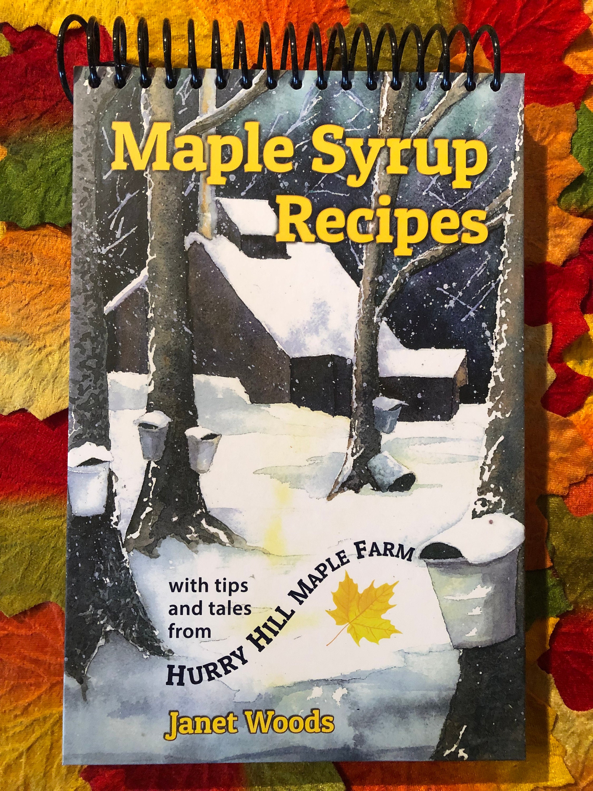 Maple Syrup Recipes With Tips and Tales From Hurry Hill Maple Farm - Etsy