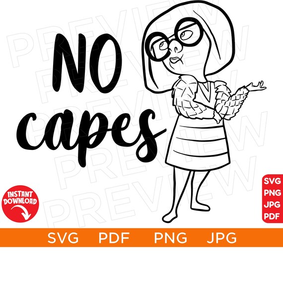 No Capes Edna Mode Svg The Incredibles Svg Disneyland Ears Etsy