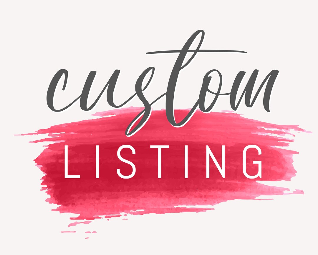 Custom Listing - Etsy