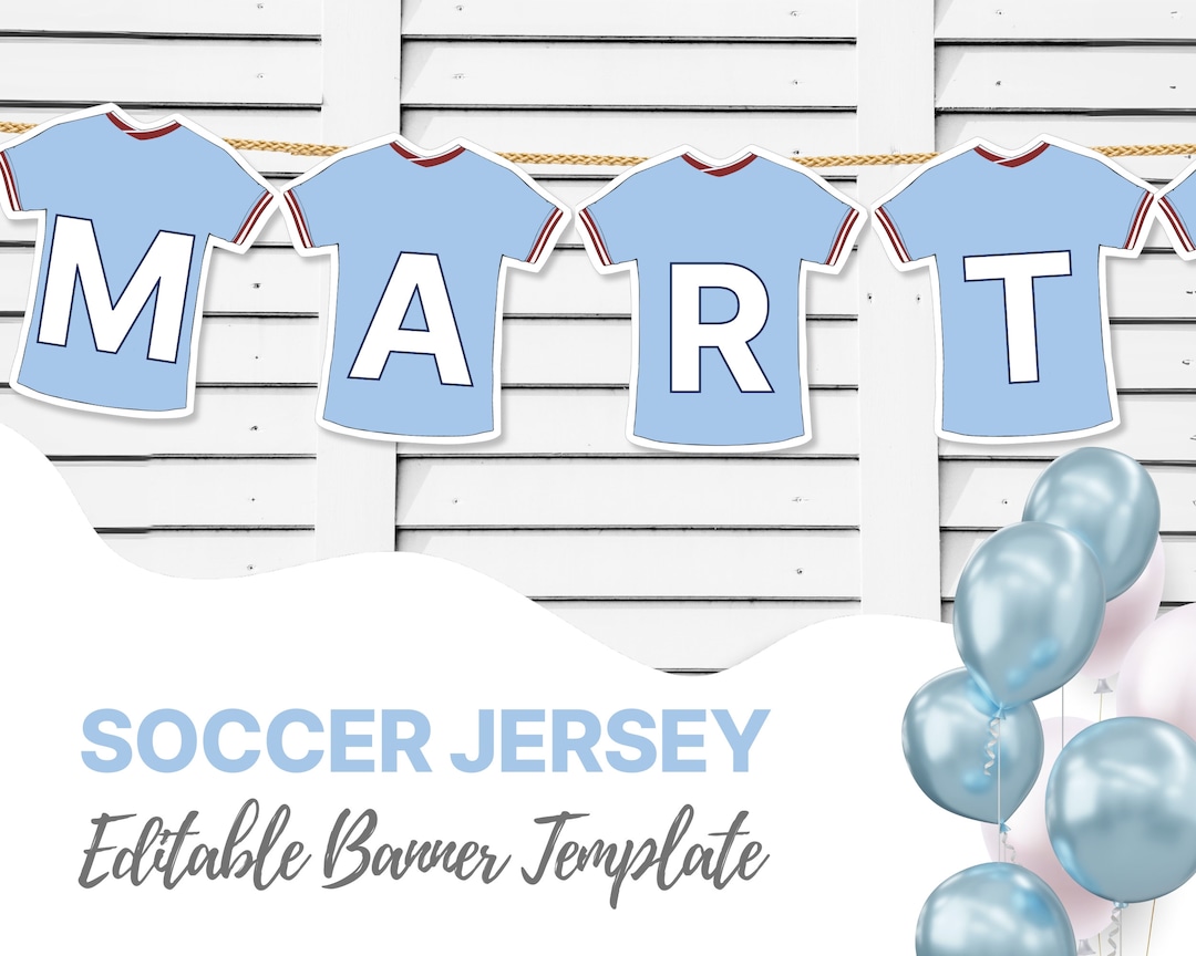 Soccer Jersey Banner Template, Birthday Banner Template, Football Party ...