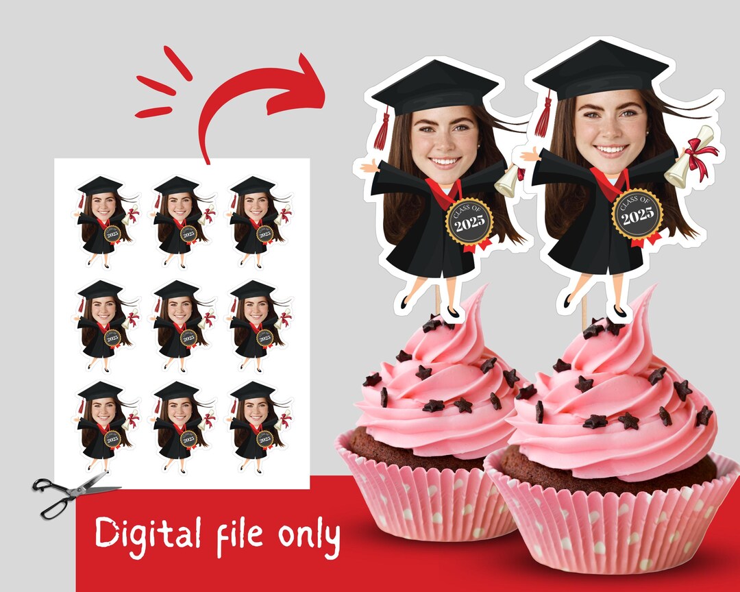 Graduation Cupcake Toppers With Photo, Class of 2025 Cupcake Toppers ...
