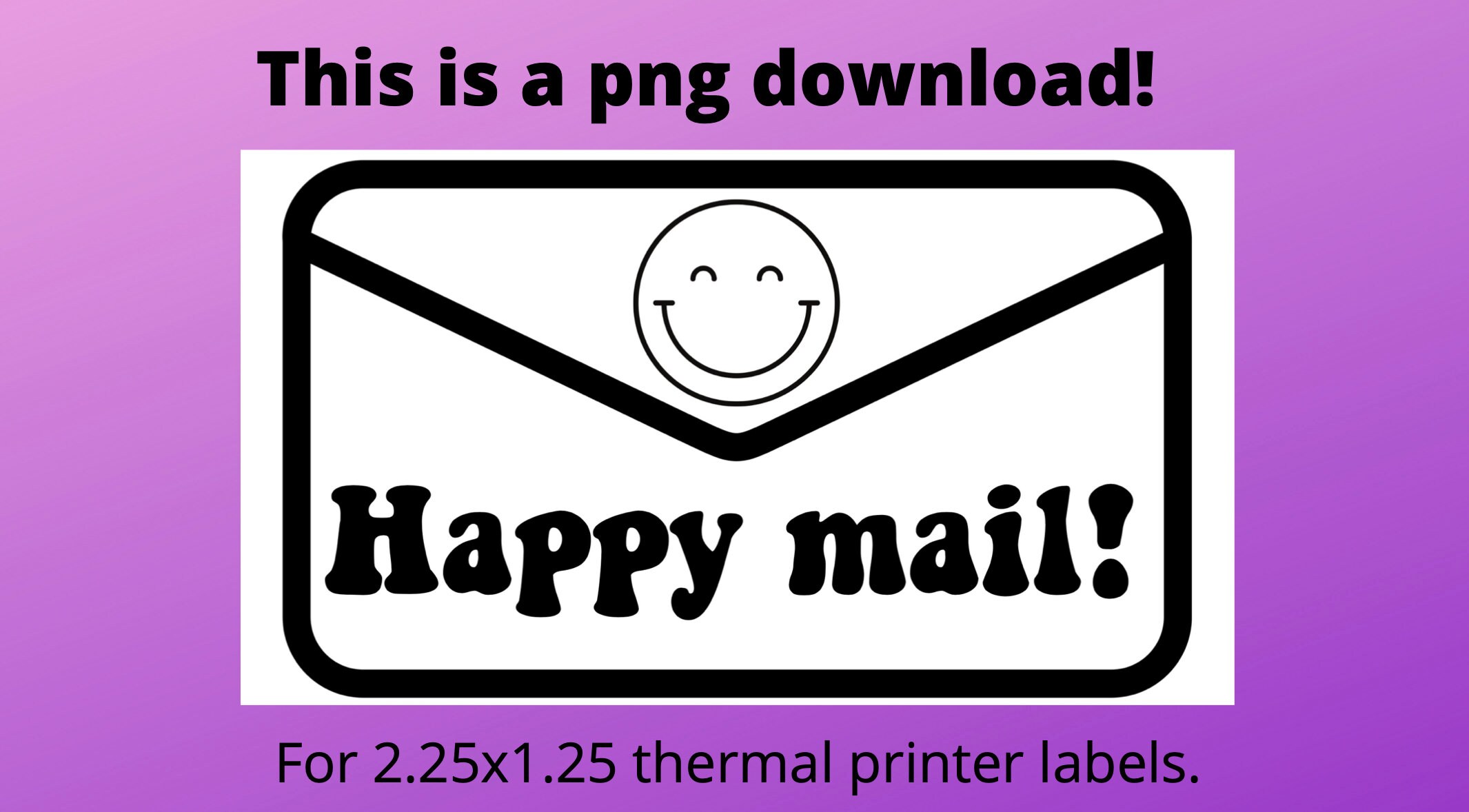 Happy Mail Png Download Smiley Face Thermal Printer 2.25x1.25 Shipping ...