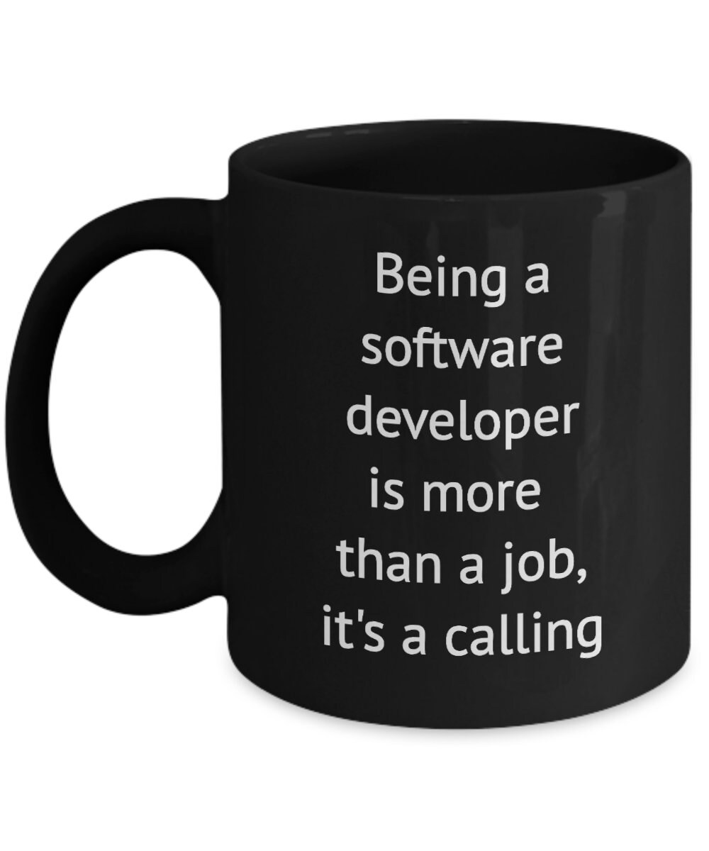 Software Developer, It's a Calling| Software Developer Coffee Mug ...