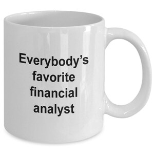 Everybody's Favorite Financial Analyst | Financial Analyst Coffee Mug ...