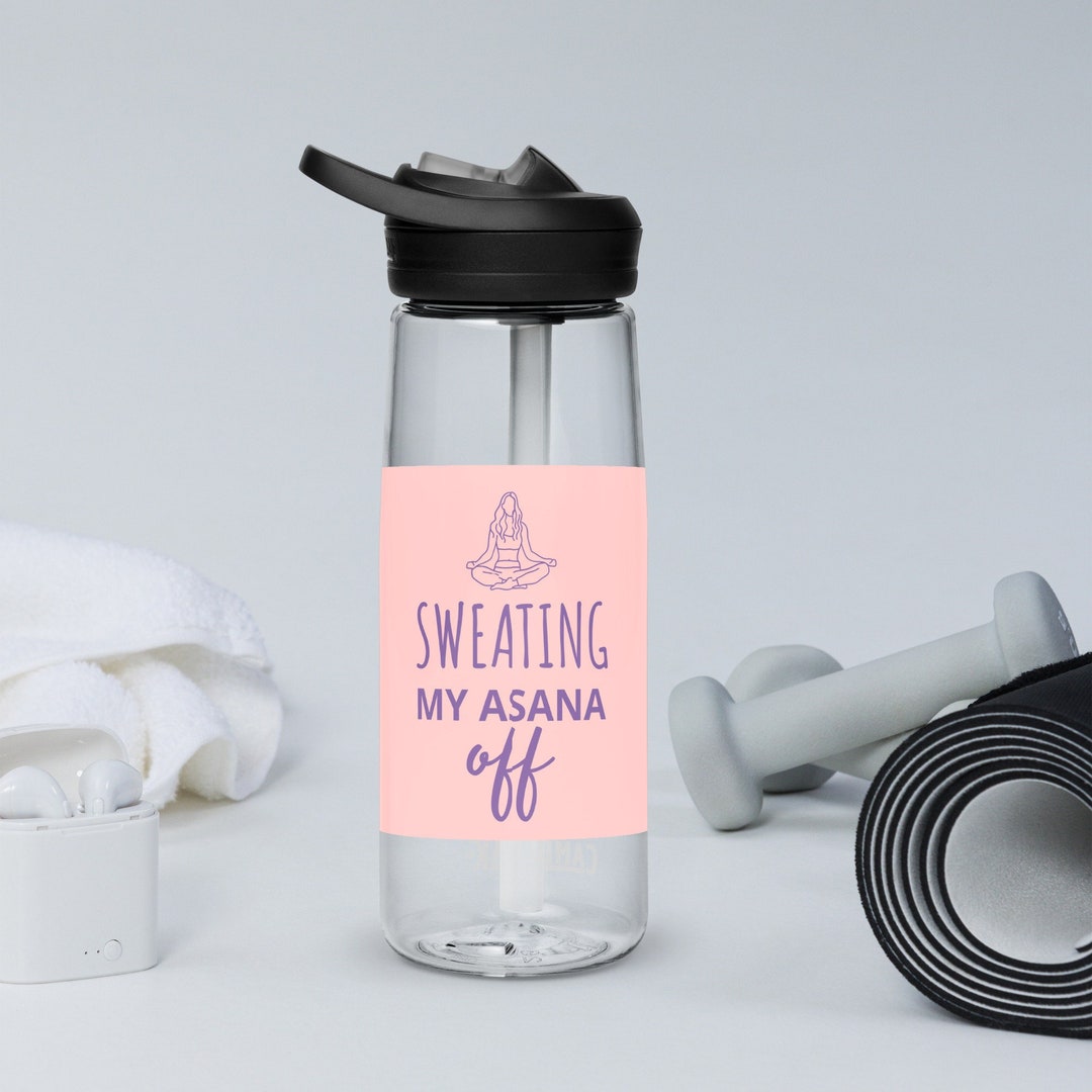 Sweating My Asana off Sports Water Bottle Your Hilarious Hydration ...
