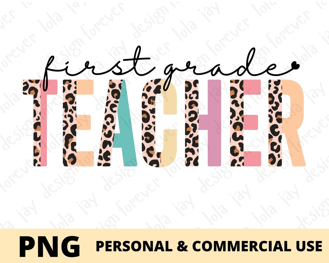 First Grade Teacher Png Sublimation, 1st Grade Teacher Png, Teacher ...