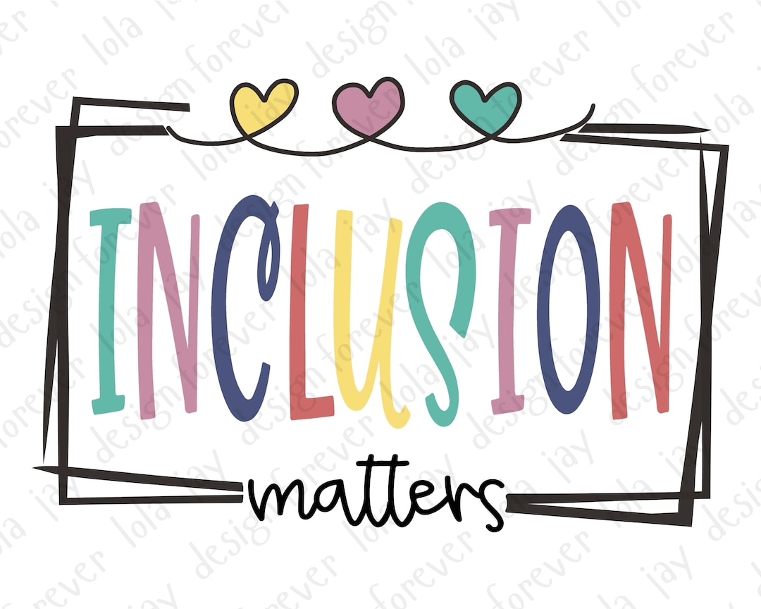 Inclusion Matters PNG Special Education PNG Design Autism Awareness ...