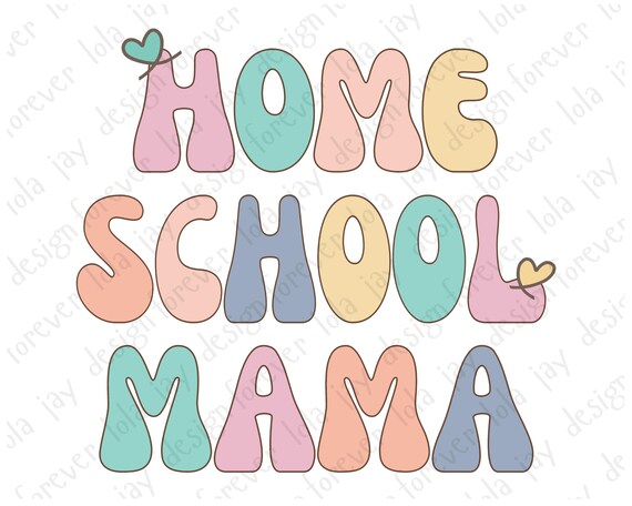 Retro Homeschool Mama Png Sublimation Home School Mom Mama - Etsy