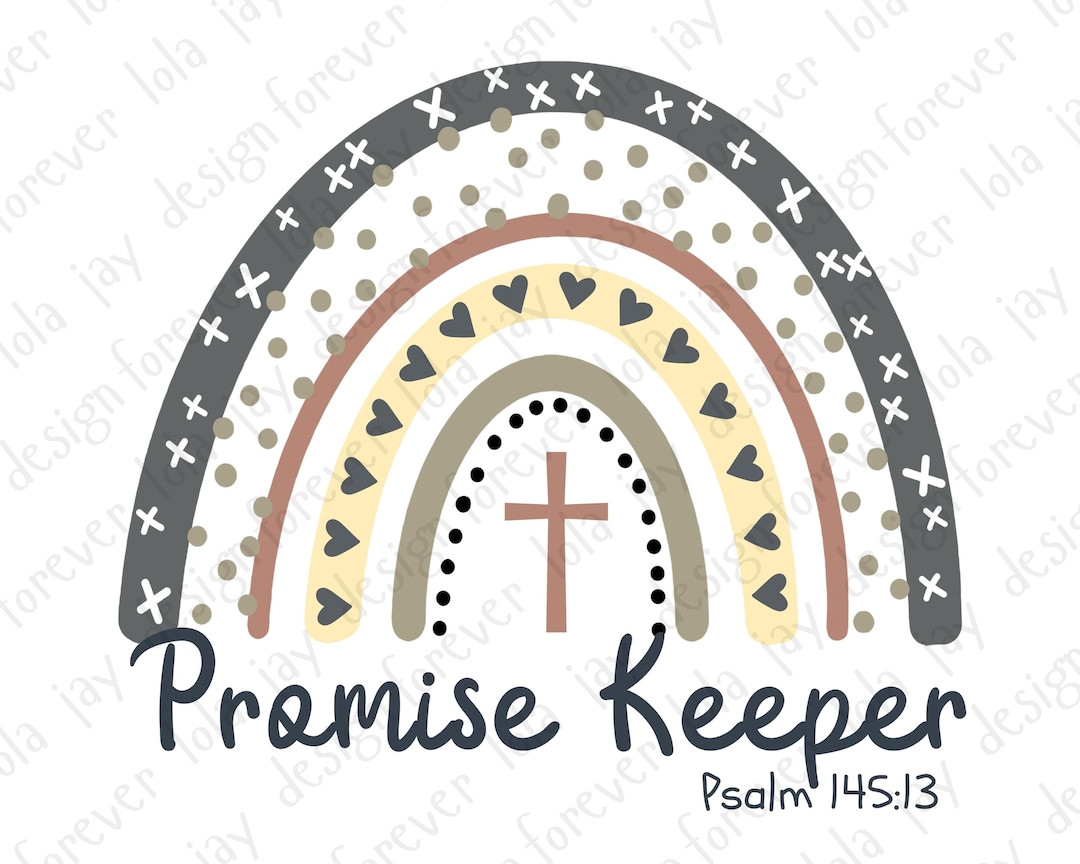 Promise Keeper Rainbow PNG Sublimation Faith Rainbow PNG Design Promise ...